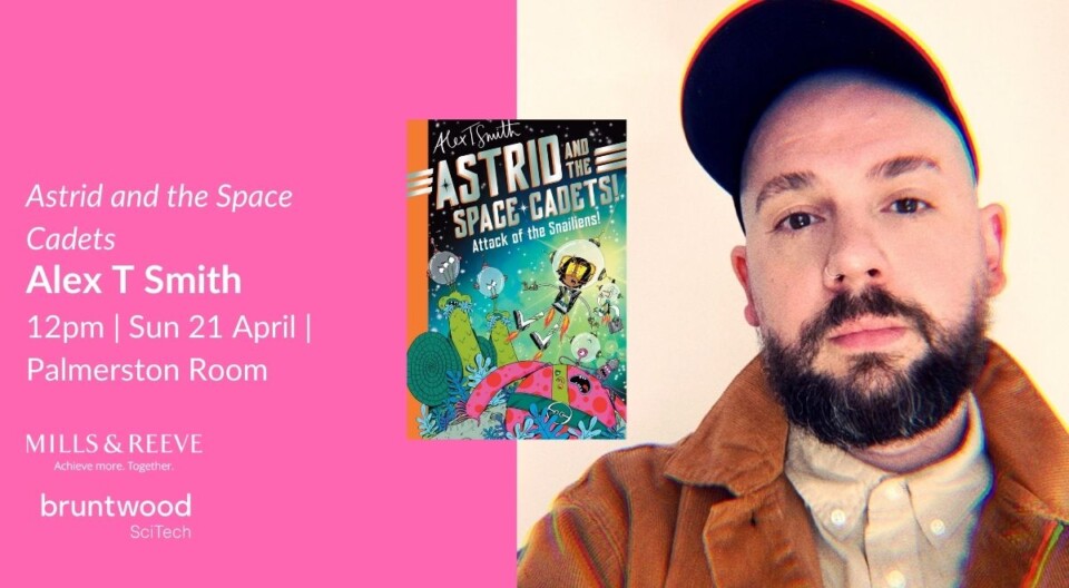 Alex T Smith | Astrid and the Space Cadets - Cambridge Literary Festival