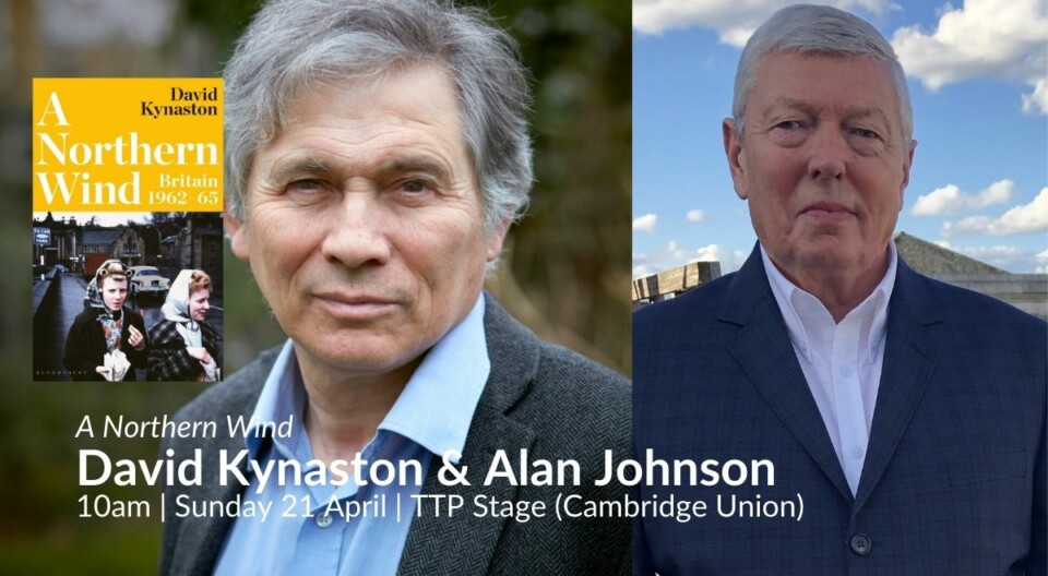David Kynaston and Alan Johnson | A Northern Wind - Cambridge Literary Festival