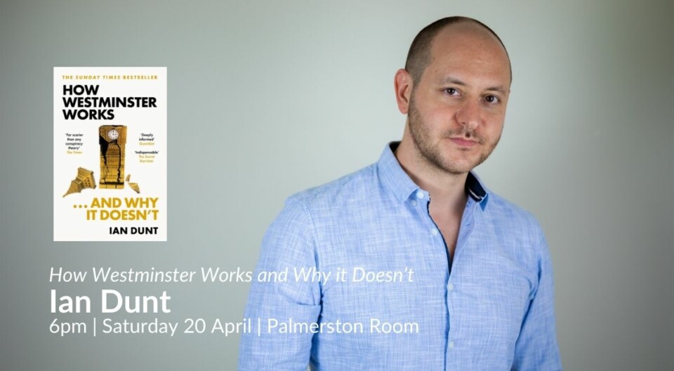 Ian Dunt | How Westminster Works and Why It Doesn’t - Cambridge ...