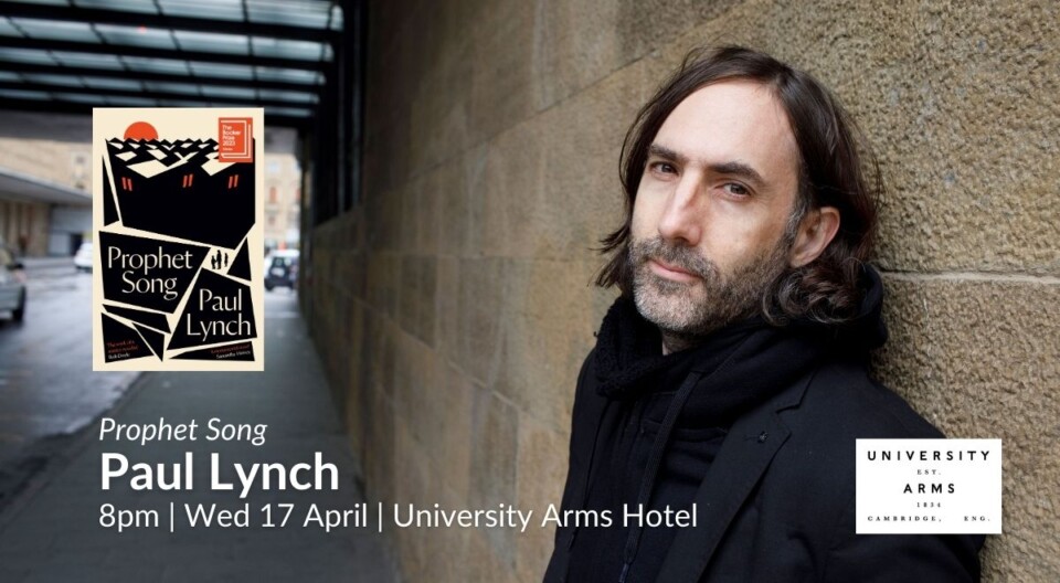 Paul Lynch | Prophet Song - Cambridge Literary Festival
