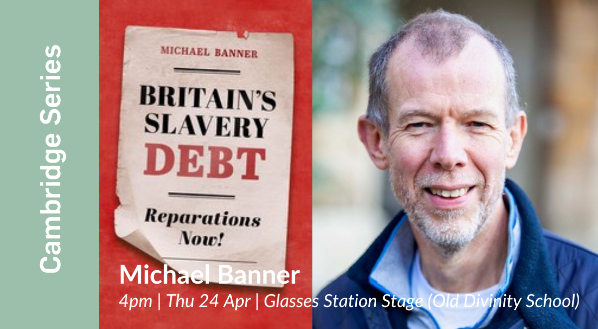 Michael Banner | Britain’s Slavery Debt: Reparations Now! - Cambridge ...