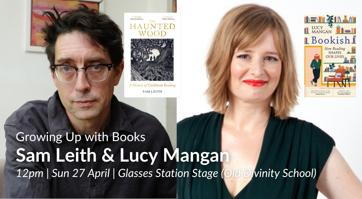 Sam Leith & Lucy Mangan | Growing Up with Books - Cambridge Literary Festival
