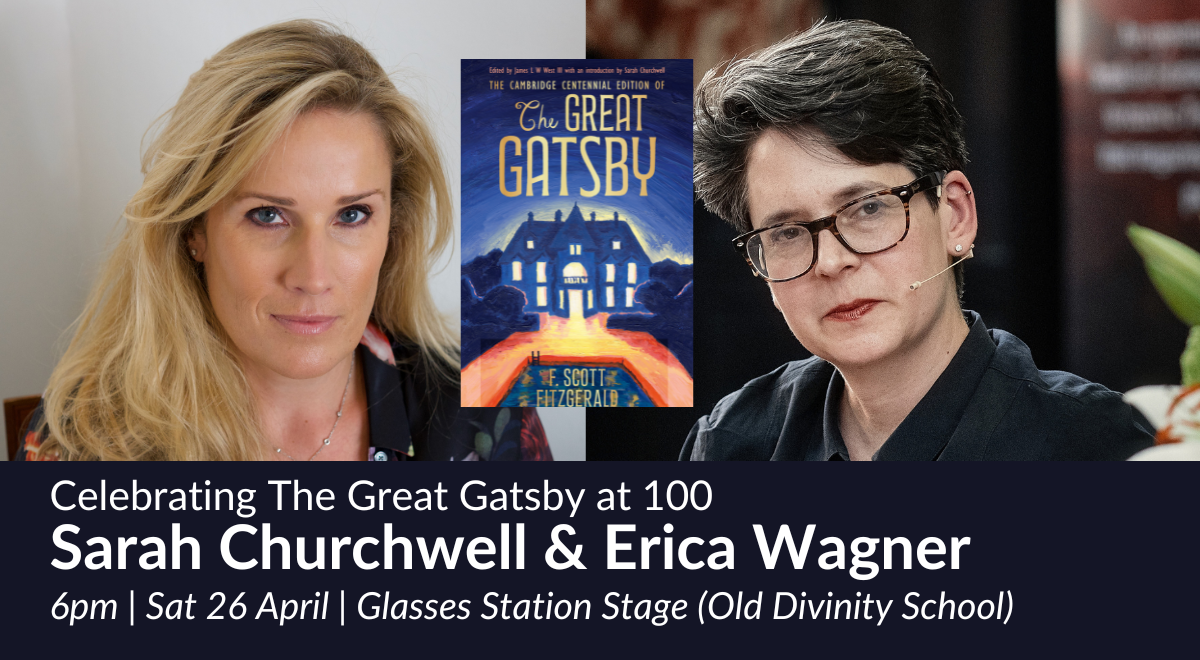 Sarah Churchwell & Erica Wagner | Celebrating The Great Gatsby at 100 ...