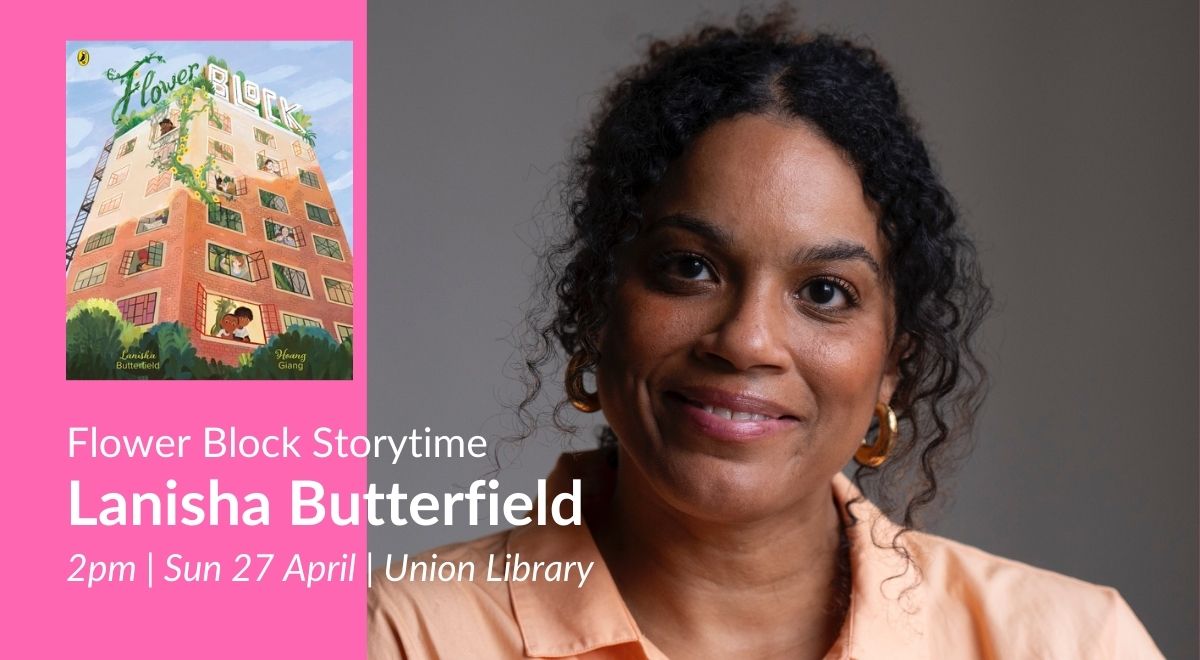 FREE Lanisha Butterfield | Flower Block Storytime - Cambridge Literary ...