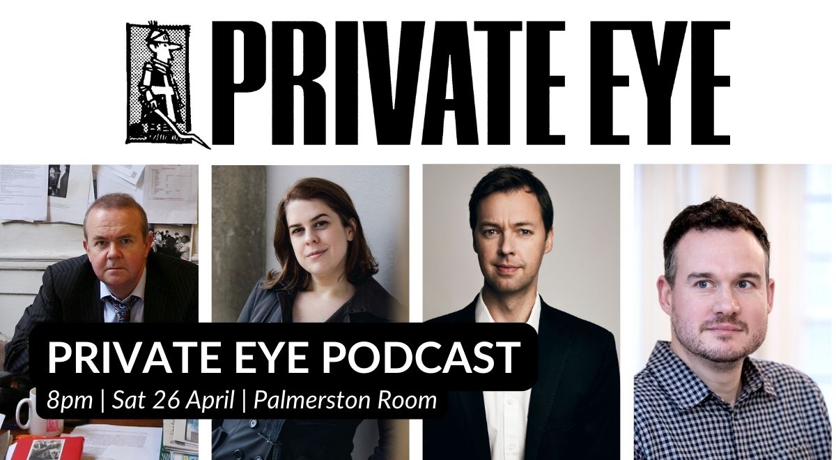 Private Eye Podcast Live | Ian Hislop, Helen Lewis, Andrew Hunter ...